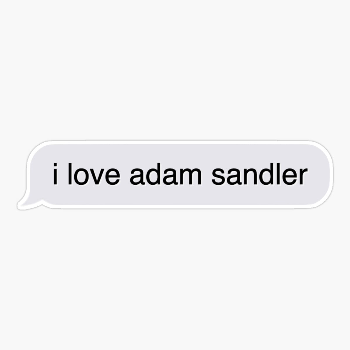 Maneki I Love Adam Sandler Er, Phone Decal Water Bottle Stickers Car ...