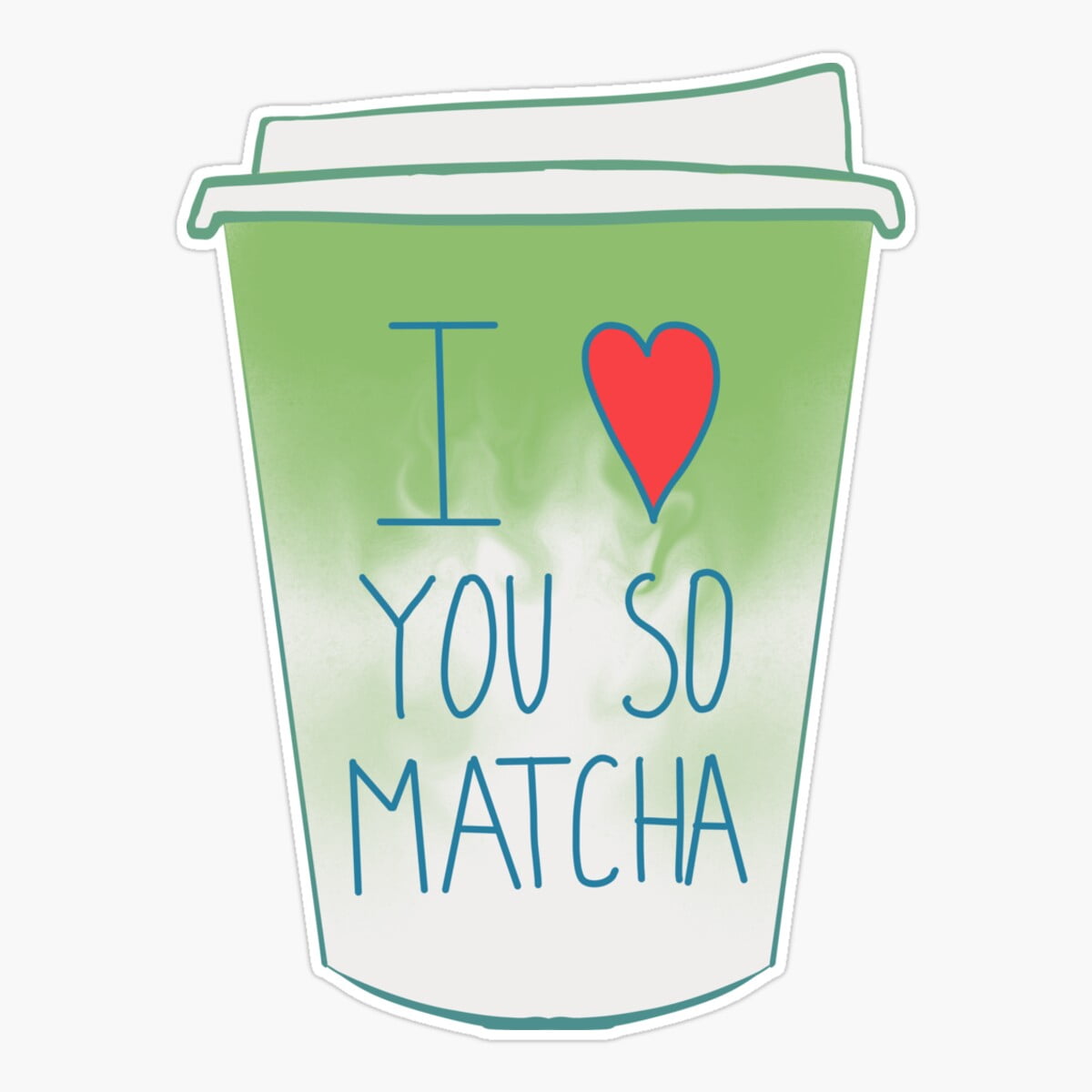 Maneki I Love You So Matcha Tea Latte - For Matcha Lovers Er, Phone ...
