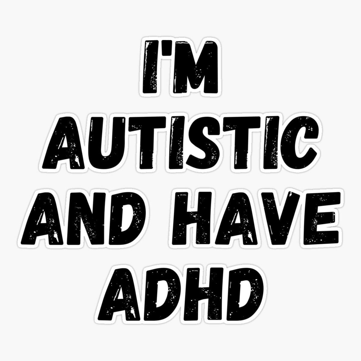 Maneki I'M Autistic And Have Adhd Er, Phone Decal Water Bottle Stickers ...