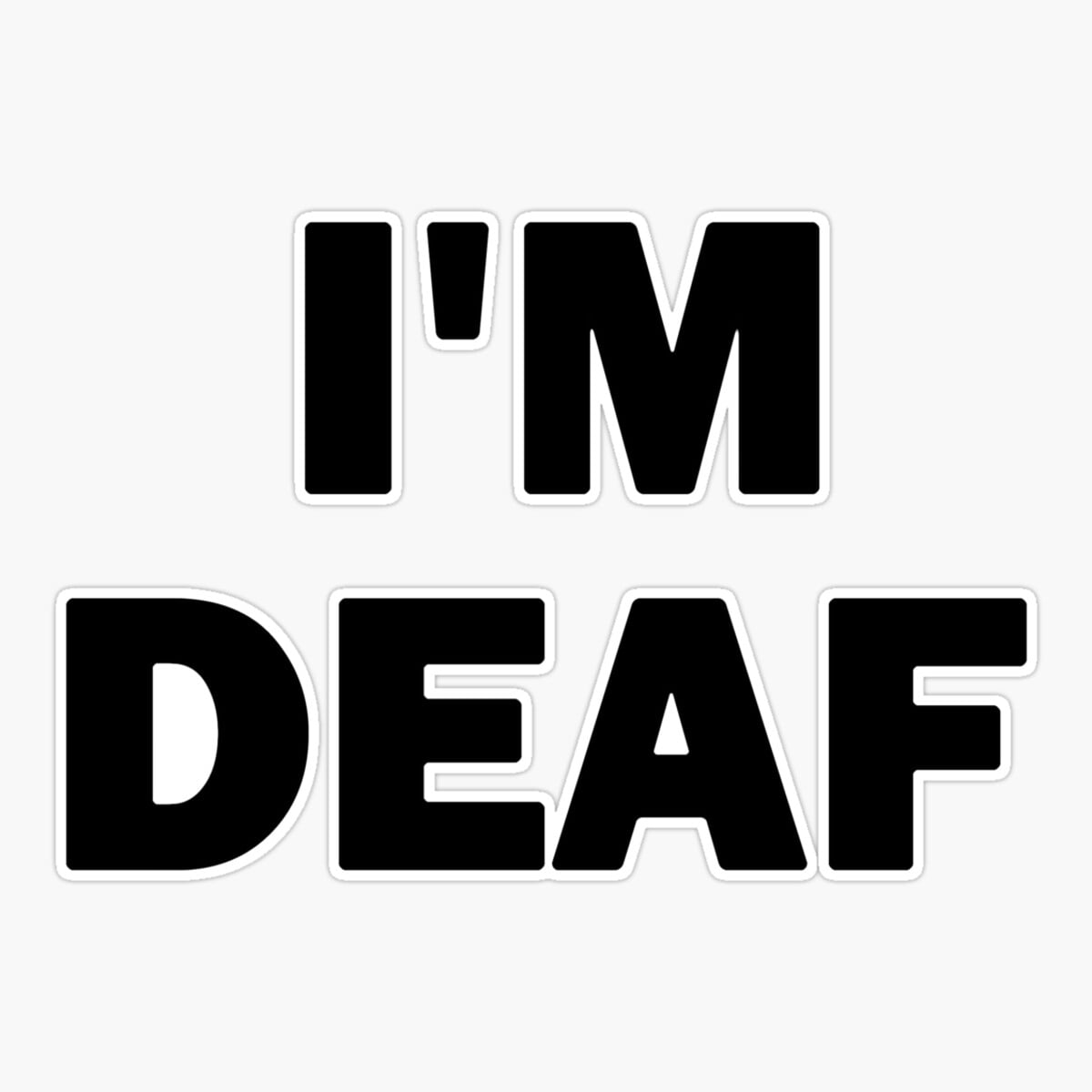 Maneki I'M Deaf Hearing Impaired Disability Black Text Er, Phone Decal ...