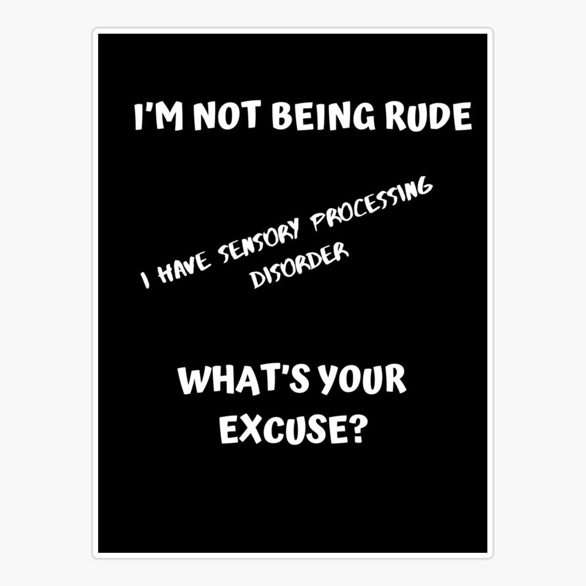 Maneki I’M Not Being Rude I Have Sensory Processing Disorder What’S ...