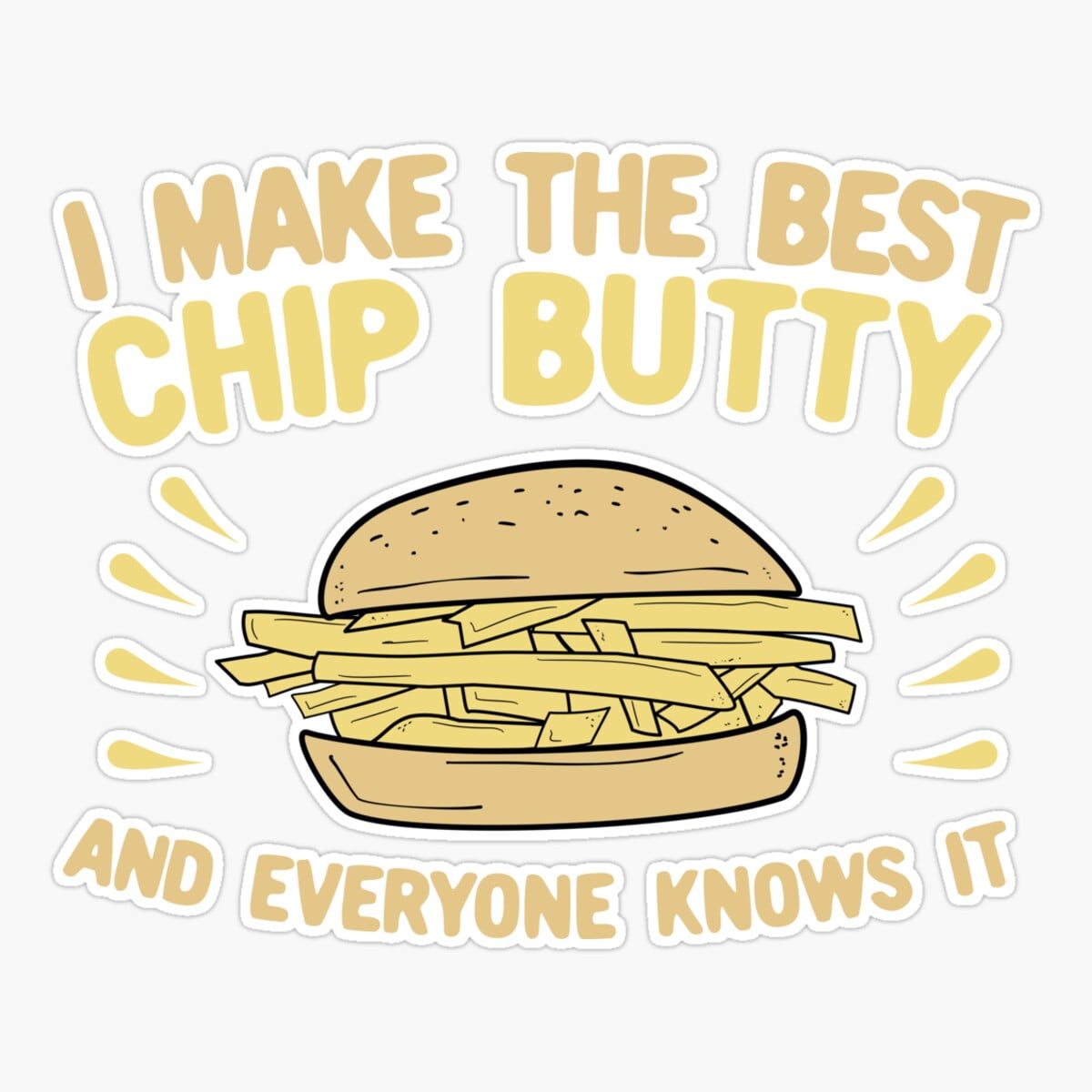 Maneki I Make The Best Chip Y And Everyone Knows It Sticker, Phone ...