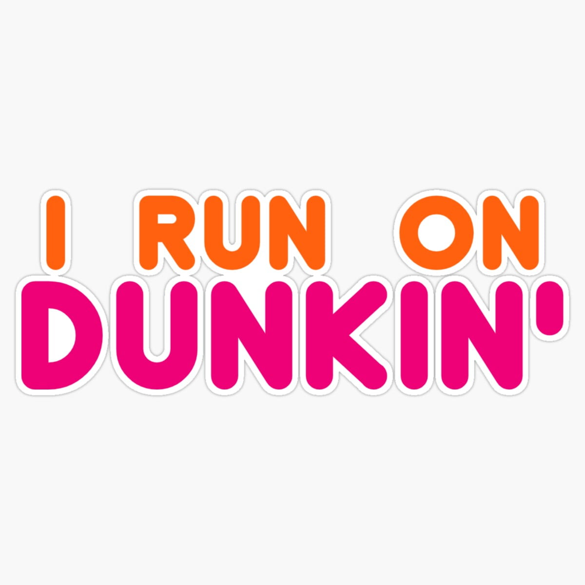 Maneki I Run On Dunkin' Quote Er, Phone Decal Water Bottle Stickers Car ...
