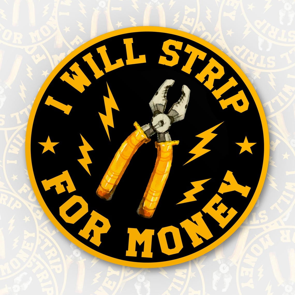 Maneki I Will Strip For Money Er Funny Electrician Joke Electrical ...