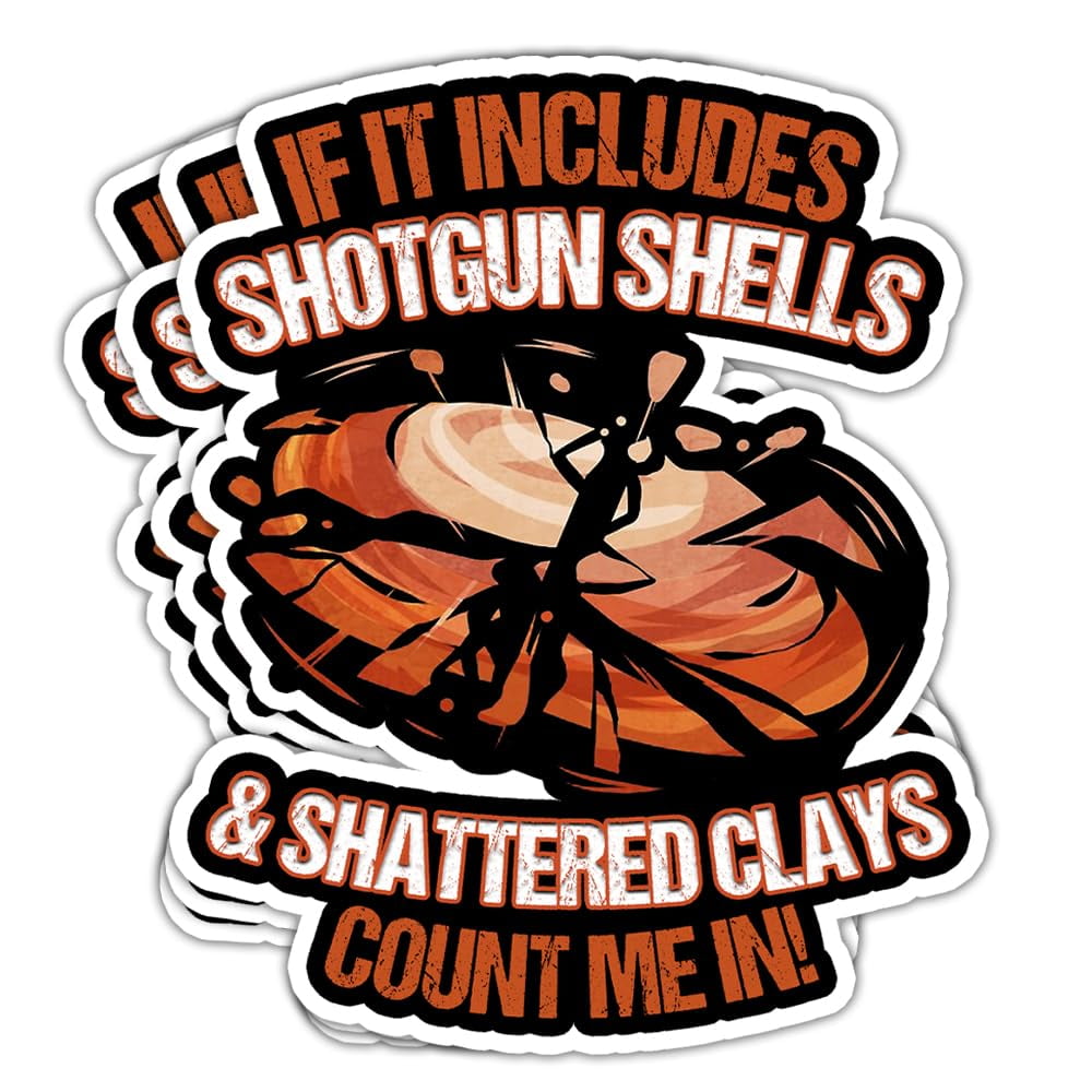 Maneki IIt Includes Shot Shells & Shattered Clays Count Me in Sticker ...