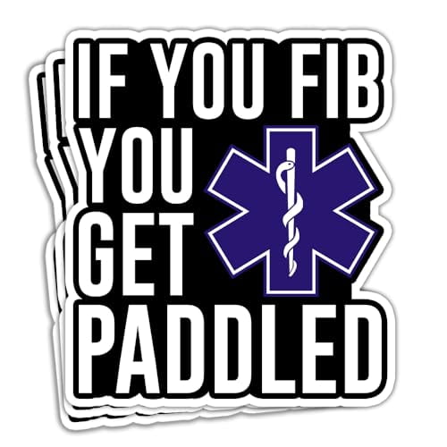 Maneki IYou Fib You Get Paddled Sticker Emergency Medical Technician ...