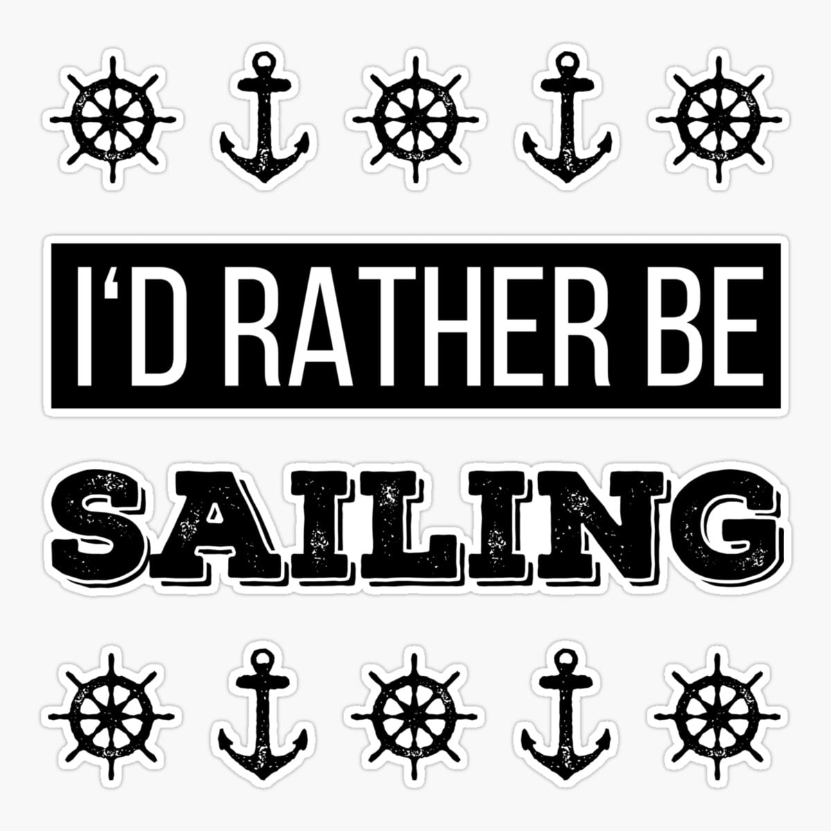 Maneki Id Rather Be Sailing Nautical Helm Wheel Anchor Er, Phone Decal ...