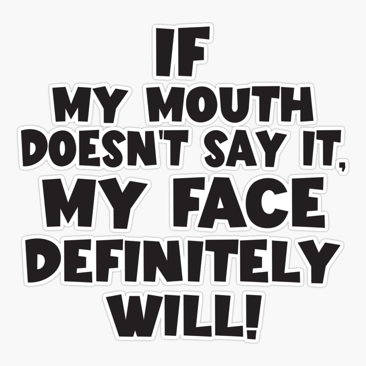 Maneki If My Mouth Doesn'T Say It, My Face Definitely Will! Er, Phone ...