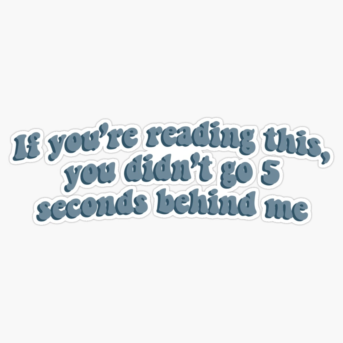 Maneki If You’Re Reading This, You Didn’T Go 5 Seconds Behind Me Er ...