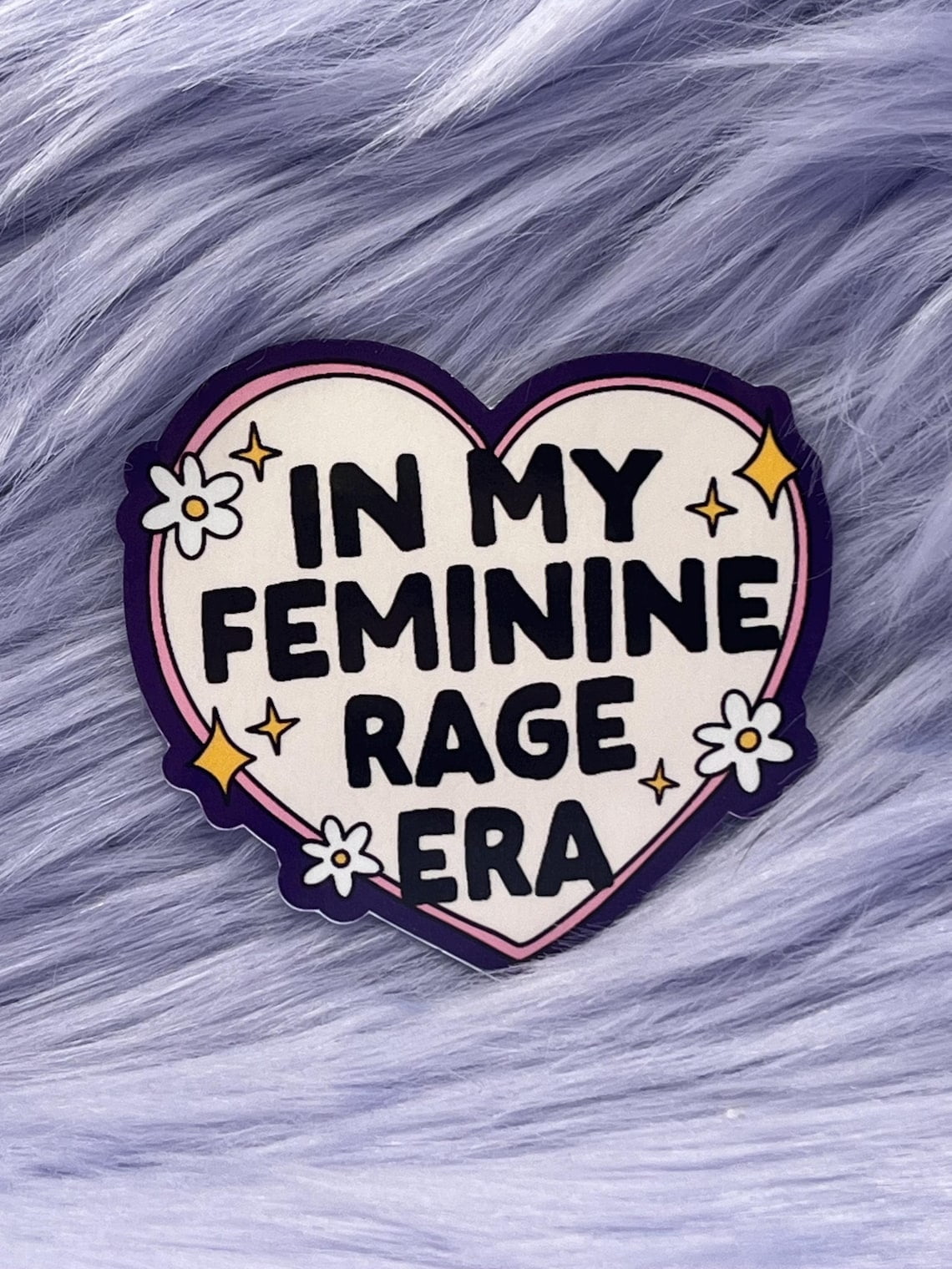 StickerCraft In My Feminine Rage Era Er, Social Justice Er, Funny Er ...