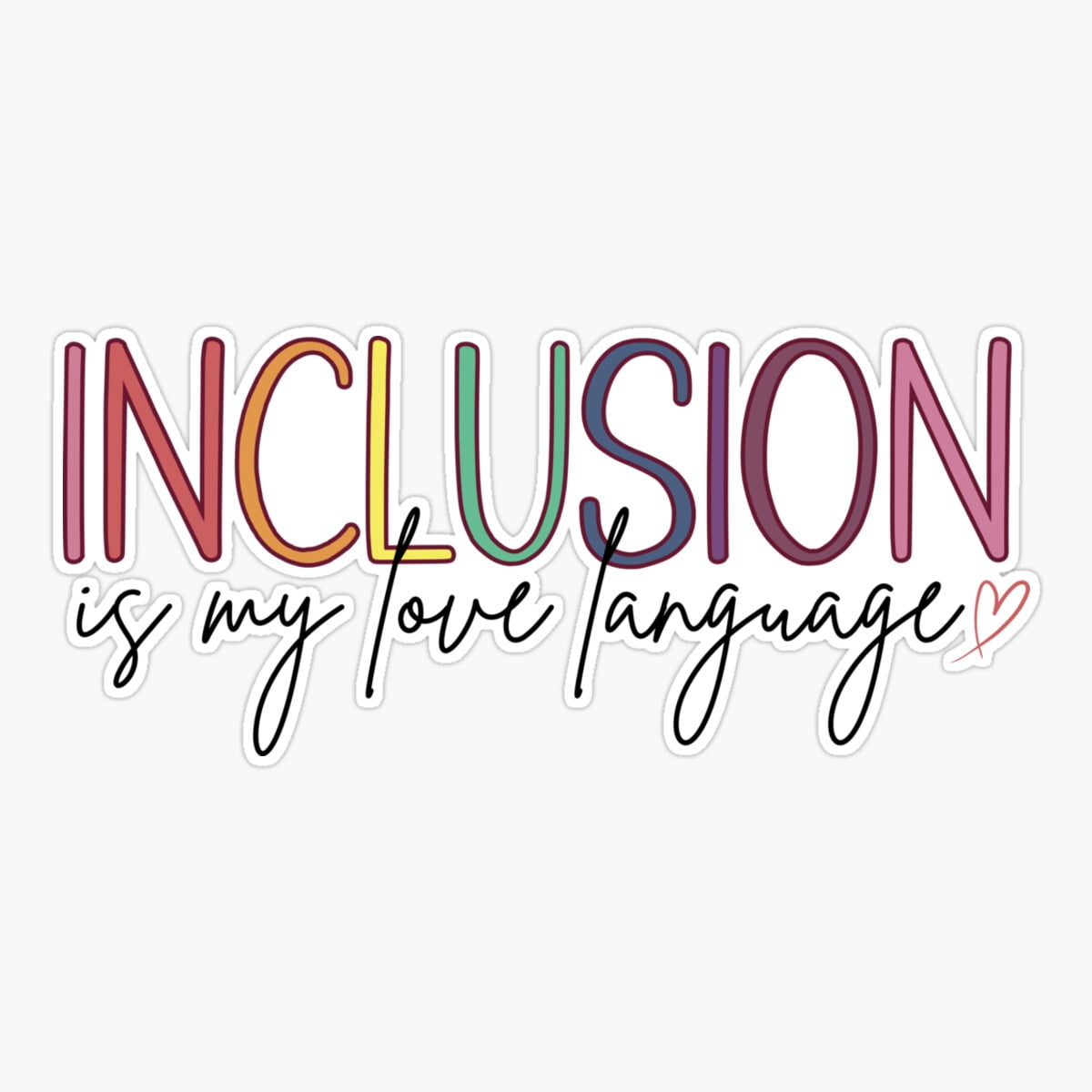 Maneki Inclusion Is My Love Language Er, Phone Decal Water Bottle ...