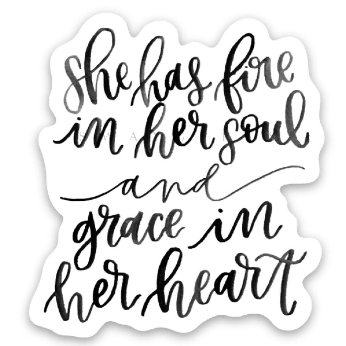 Maneki Inspirational Sticker Quote Fire In Her Soul Grace In Her Heart ...