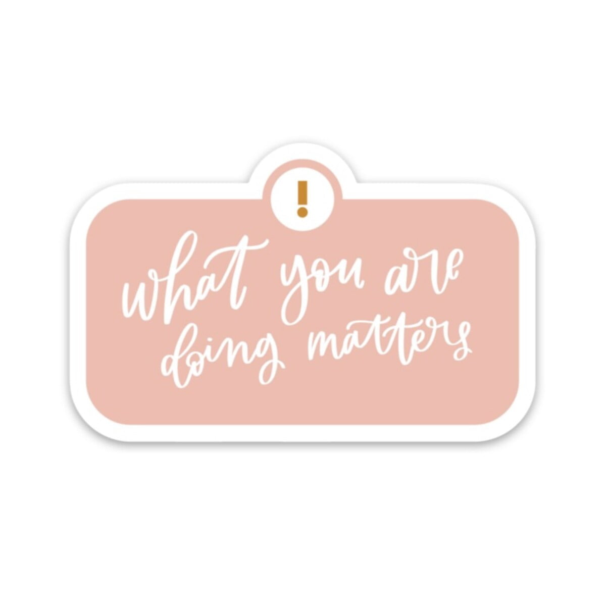 Maneki Inspirational Sticker Quotes Notification Sticker What You Are ...