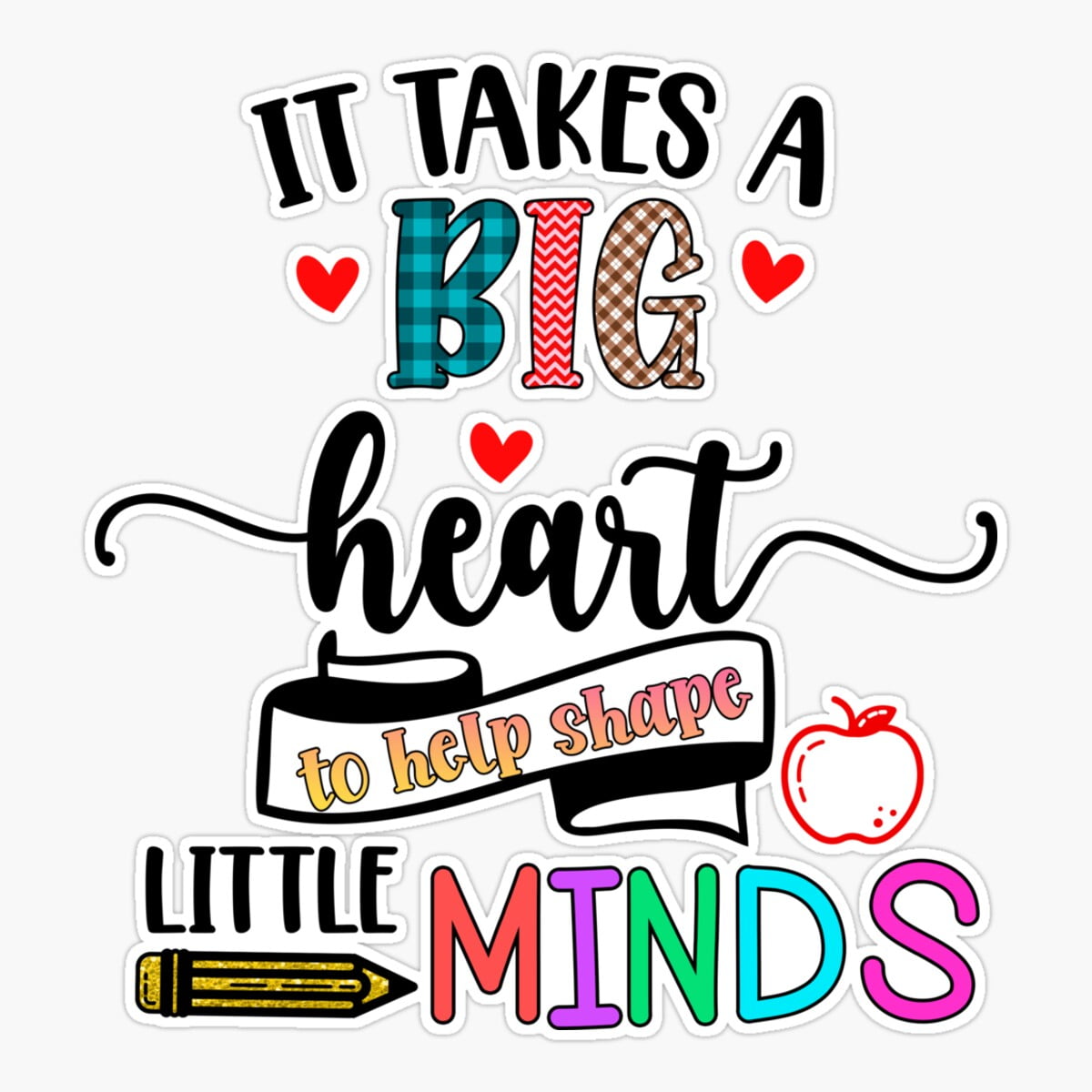 Maneki It Takes A Big Heart - Teacher Appreciation- End Of School ...