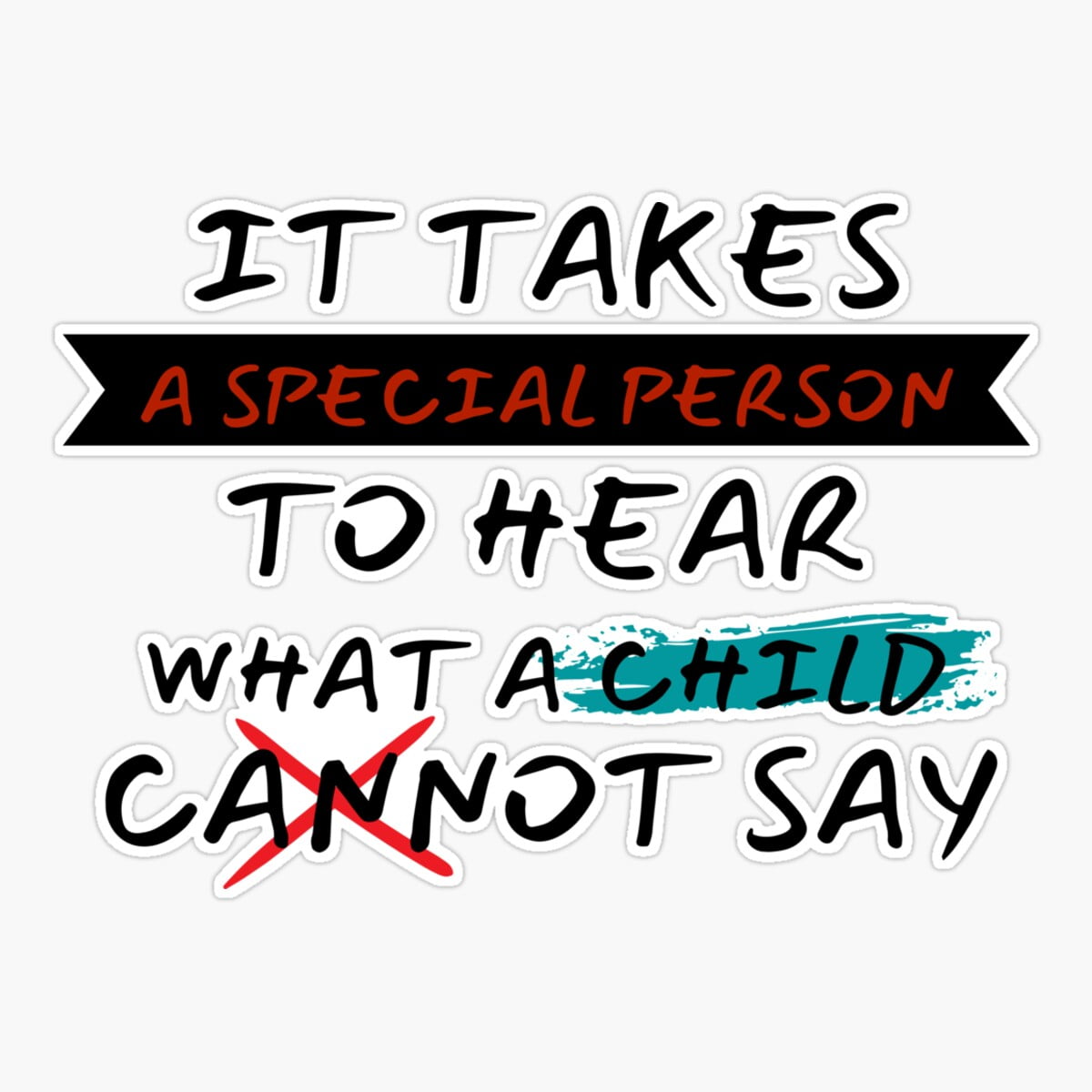 Maneki It Takes A Special Person To Hear What A Child Cannot Say Er ...