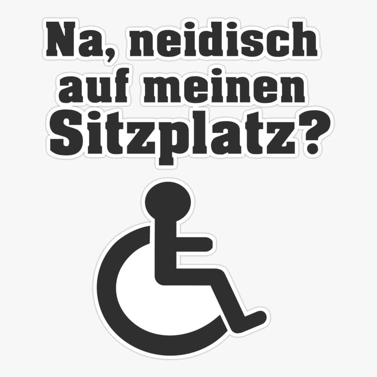 Maneki Jealous Of My Seat? You Are In A Wheelchair And Are Always ...