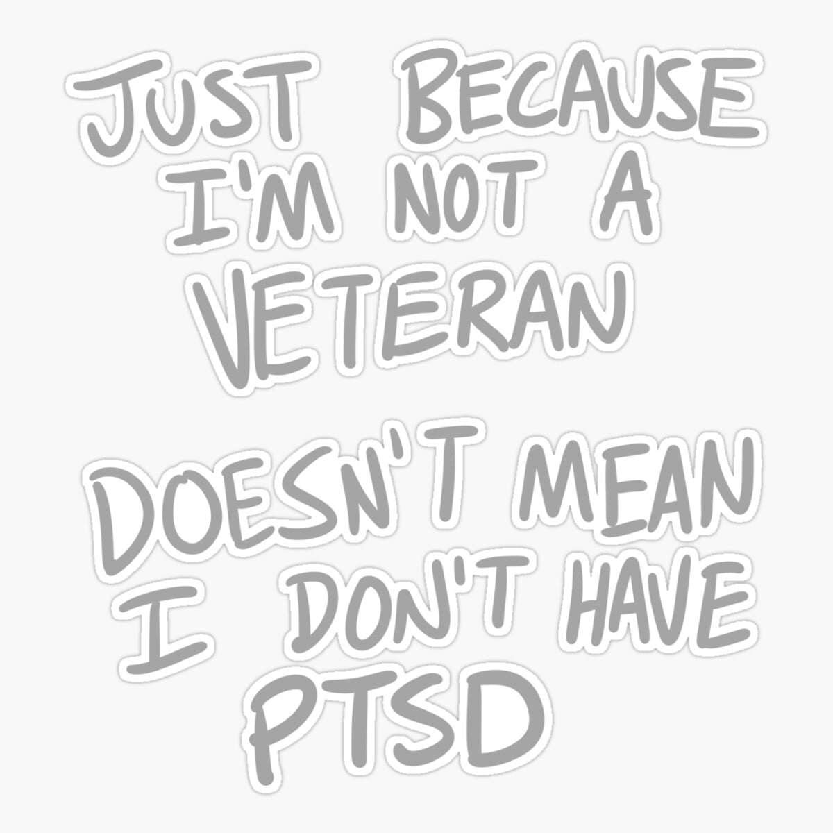 Maneki Just Because I'M Not A Veteran Doesn'T Mean I Don'T Have Ptsd Er ...