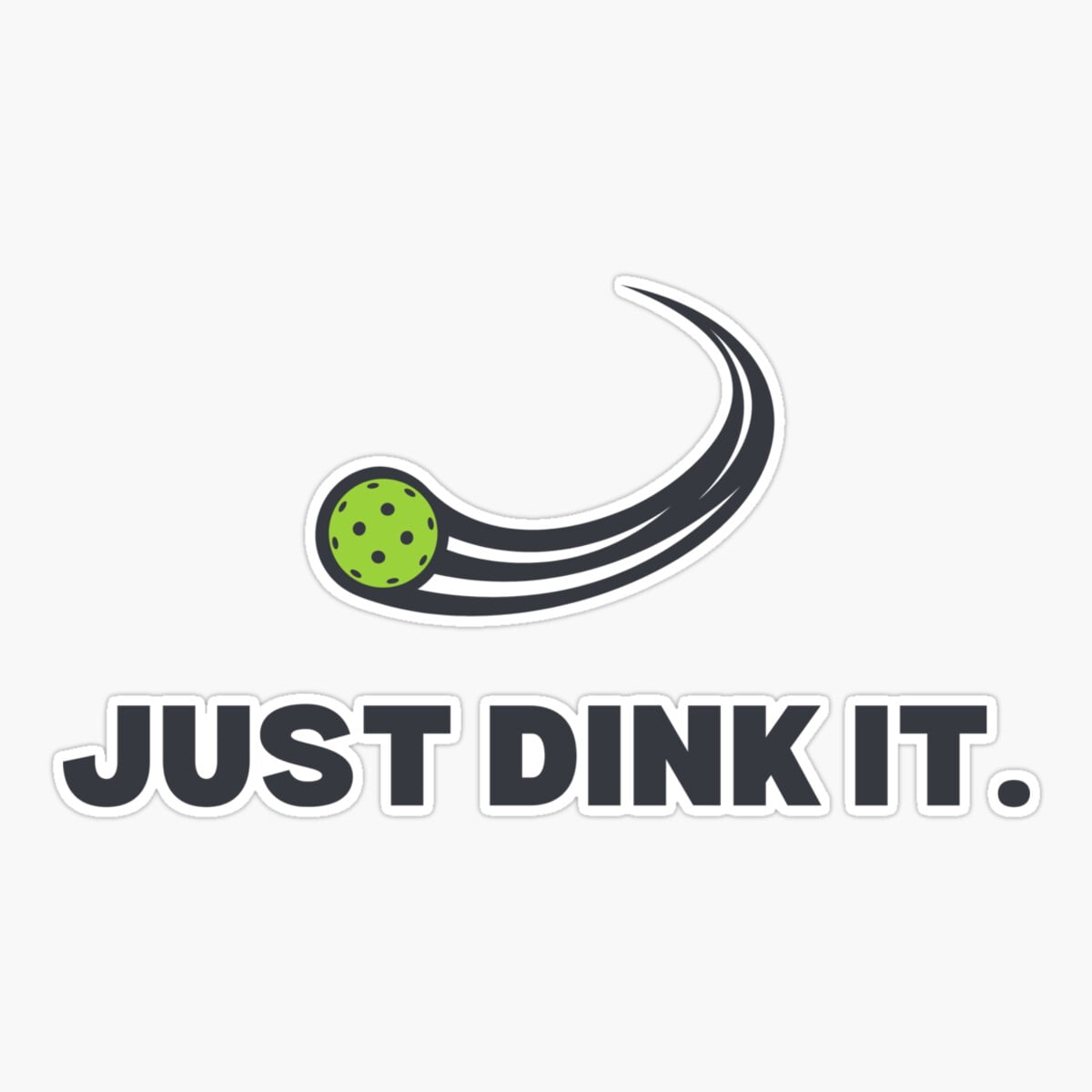 Maneki “Just Dink It” Pickleball Design – Funny Pickleball Apparel For ...