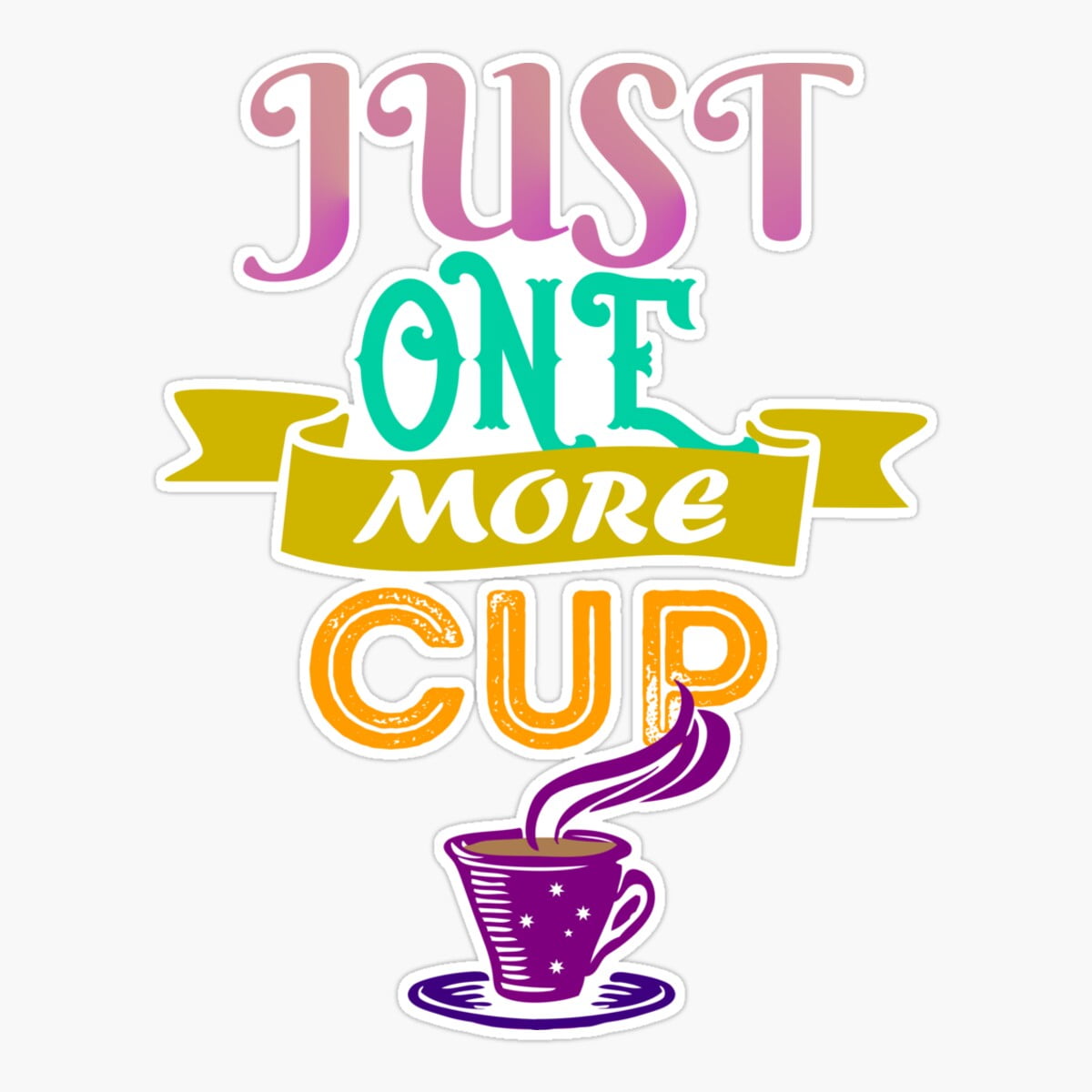 Maneki Just One More Cup | Coffee Lovers Tshirt | Coffee Gift Idea ...