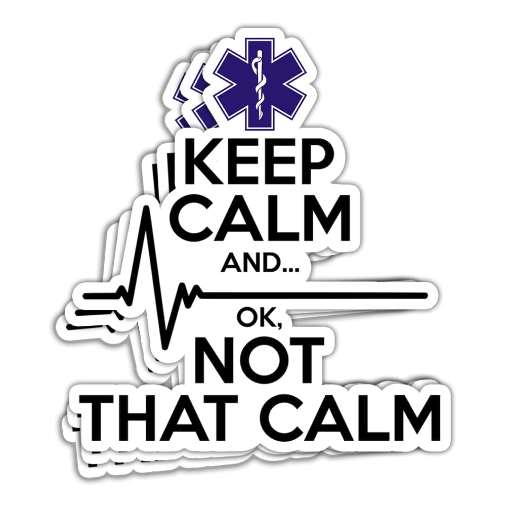Maneki Keep Calm and... Ok, Not That Calm Paramedic Sticker Funny EMT ...
