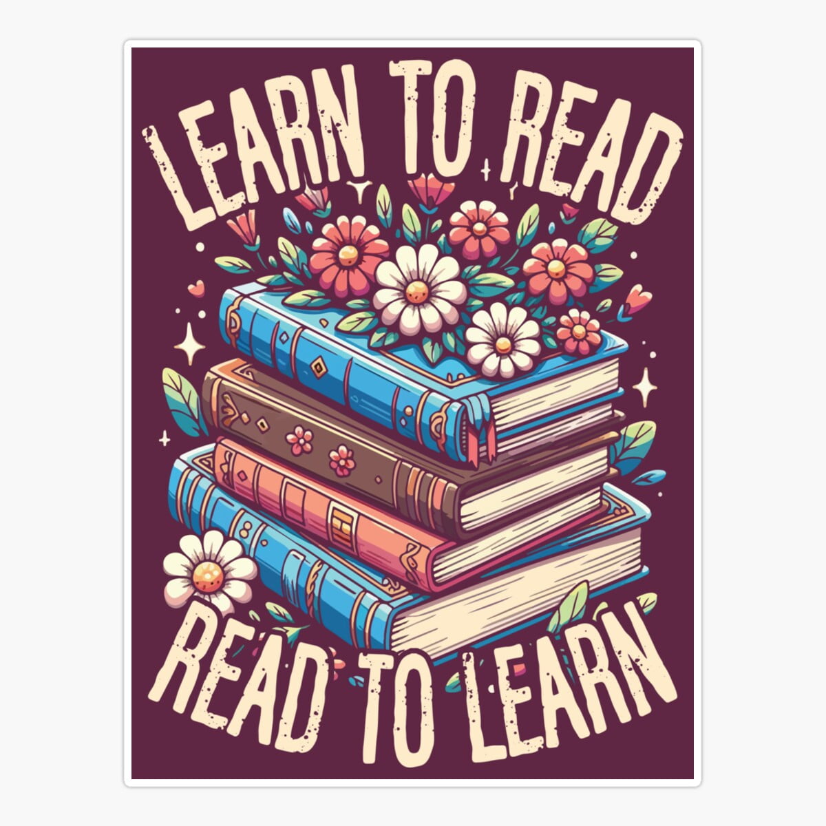 Maneki Learn To Read, Read To Learn Love Books Reading Teachers Sticker ...