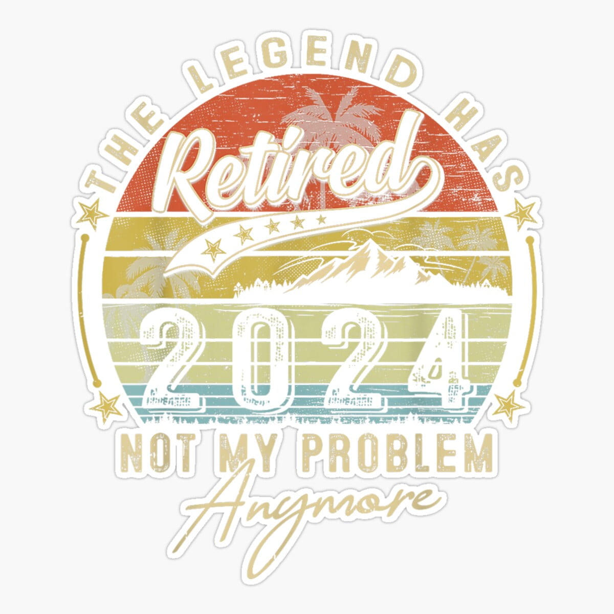Maneki The Legend Has Retired 2024 Not My Problem Anymore Shirt For ...