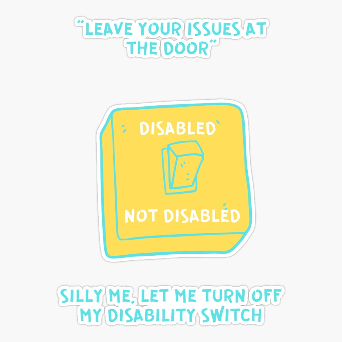 Maneki Let Me Turn Off My Disability Switch Er, Phone Decal Water ...