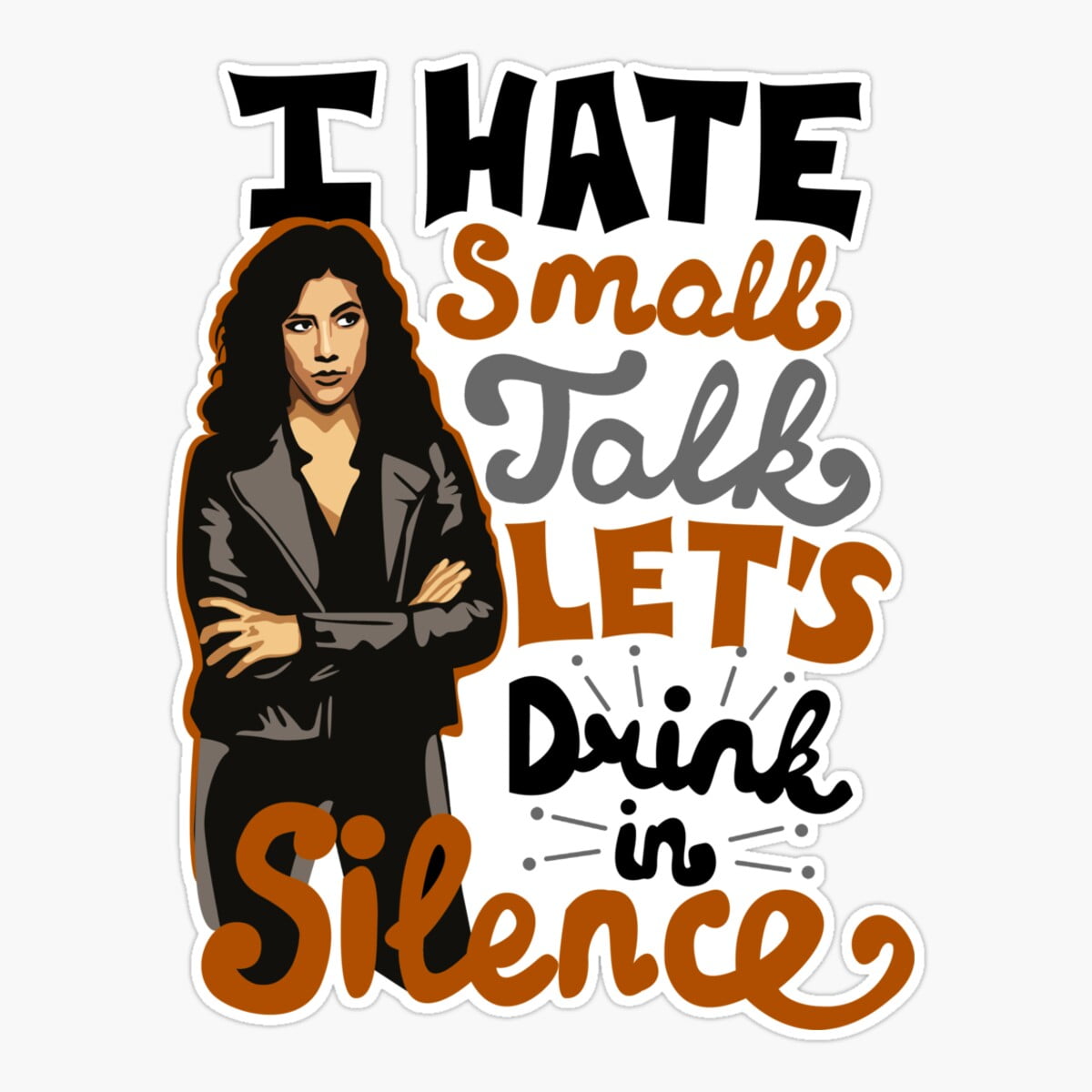 Maneki Let'S Drink In Silence Rosa Diaz Brooklyn 99 Er, Phone Decal ...