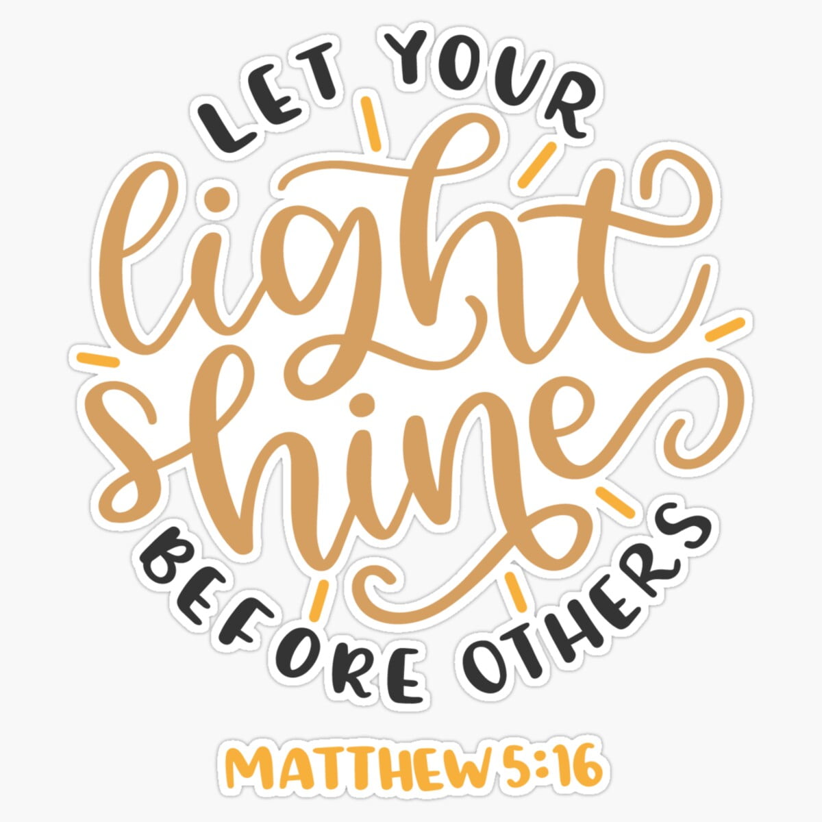 Maneki Let Your Light Shine Before Others Er, Phone Decal Water Bottle ...