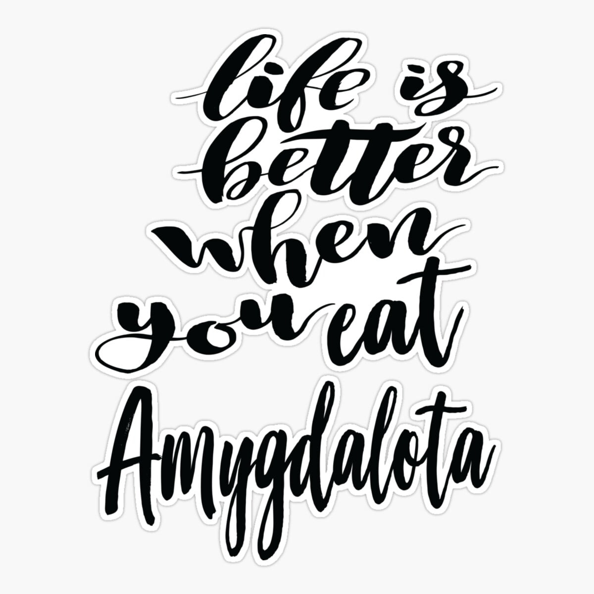 Maneki Lie Is Better When You Eat Amygdalota Sticker, Phone Decal Water ...