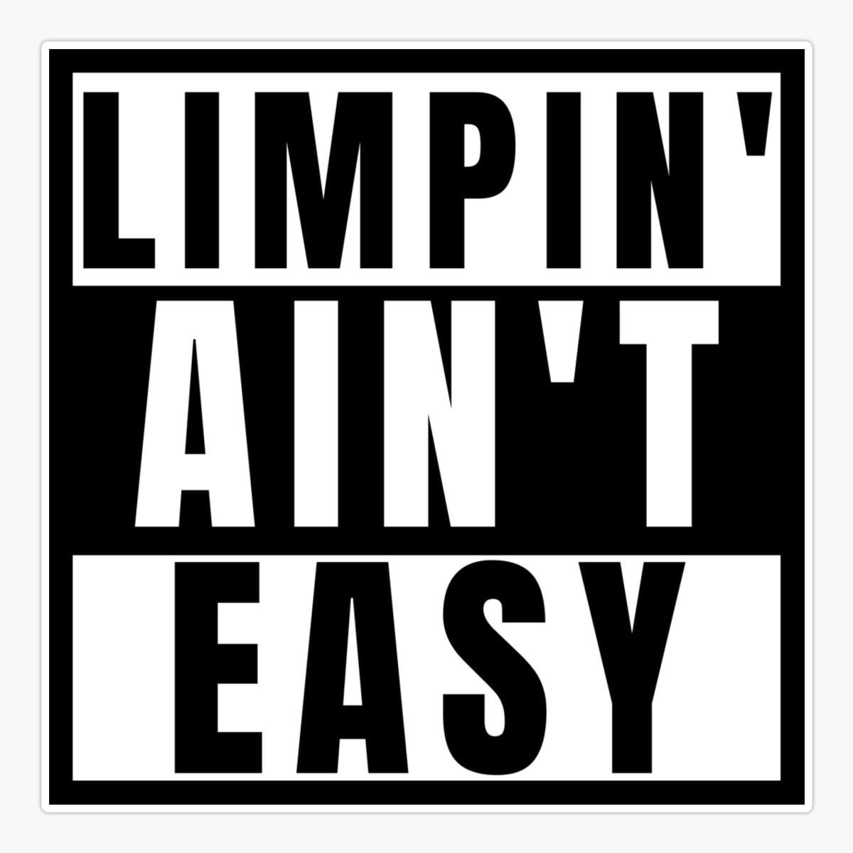 Maneki Limping Ain'T Easy, Amputee Humor, Funny Recovery Gift, Amputee ...