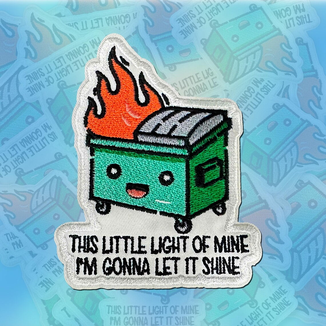 Maneki This Little Light Of Mine I'M Gonna Let It Shine Patch Dumpster ...