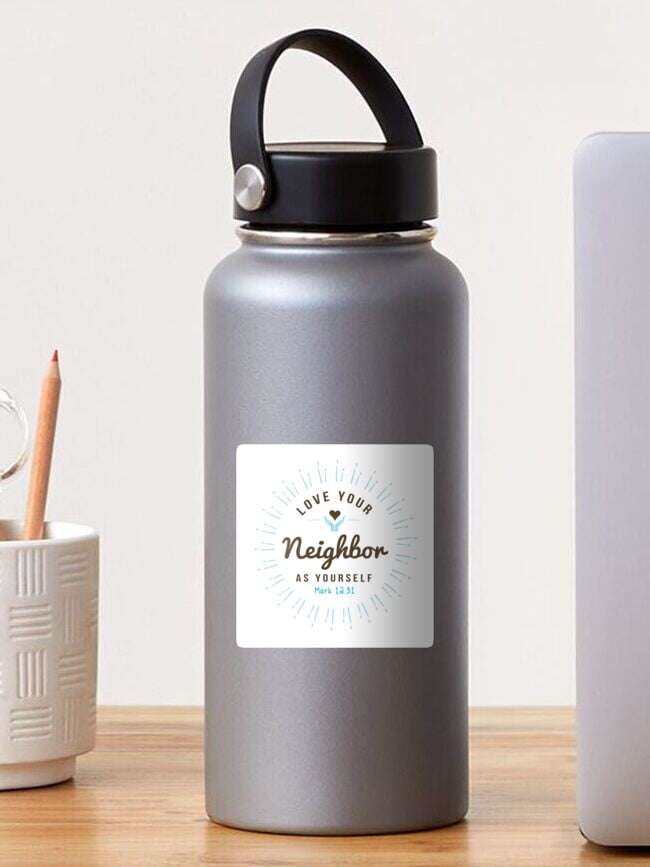 Maneki Love Your Neighbor As Yourselscripture Emblem Sticker, Phone ...