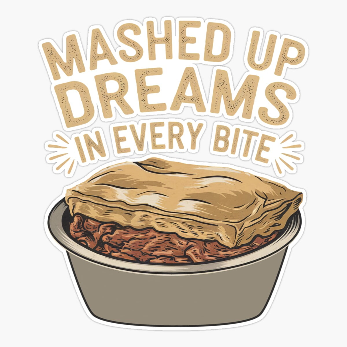Maneki Mashed Up Dreams In Every Little Bite - Shepherd'S Pie Sticker ...
