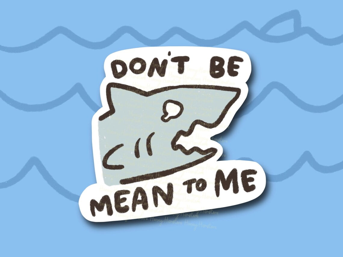 Maneki Don'T Be Mean To Me Shark Er | Funny Er | Gifts Under 10 | Water ...
