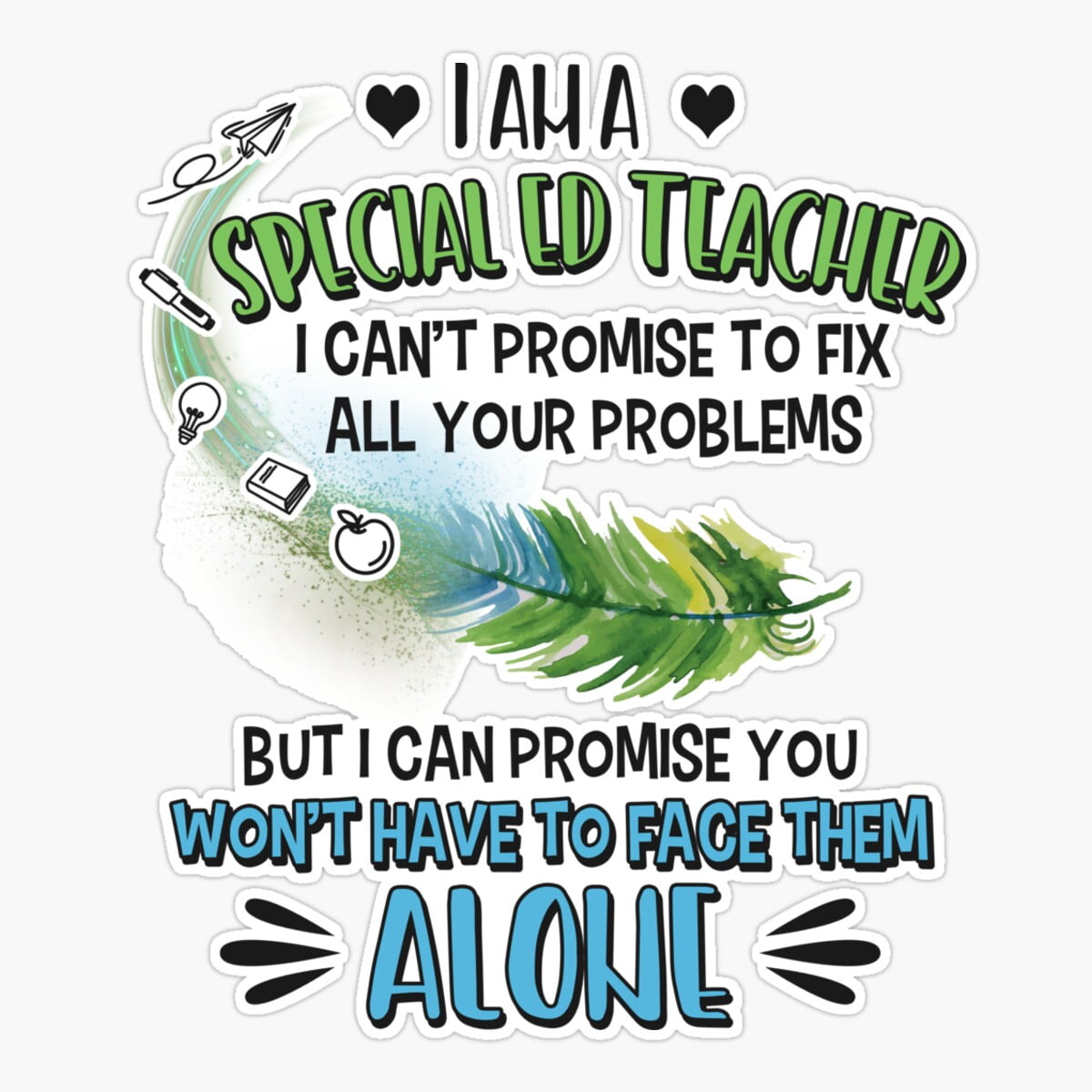 Maneki Meaningful Special Ed Teacher Gift - I Promise You Won'T Face ...