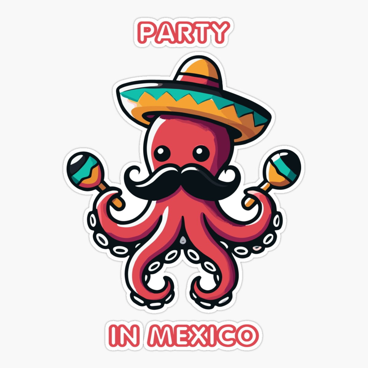 Maneki Mexican Octopus With Maracas - Party In Mexico Sticker, Phone ...