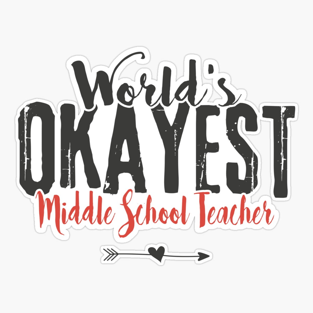 Maneki Middle School Teacher Saying - World'S Okayest Middle School ...