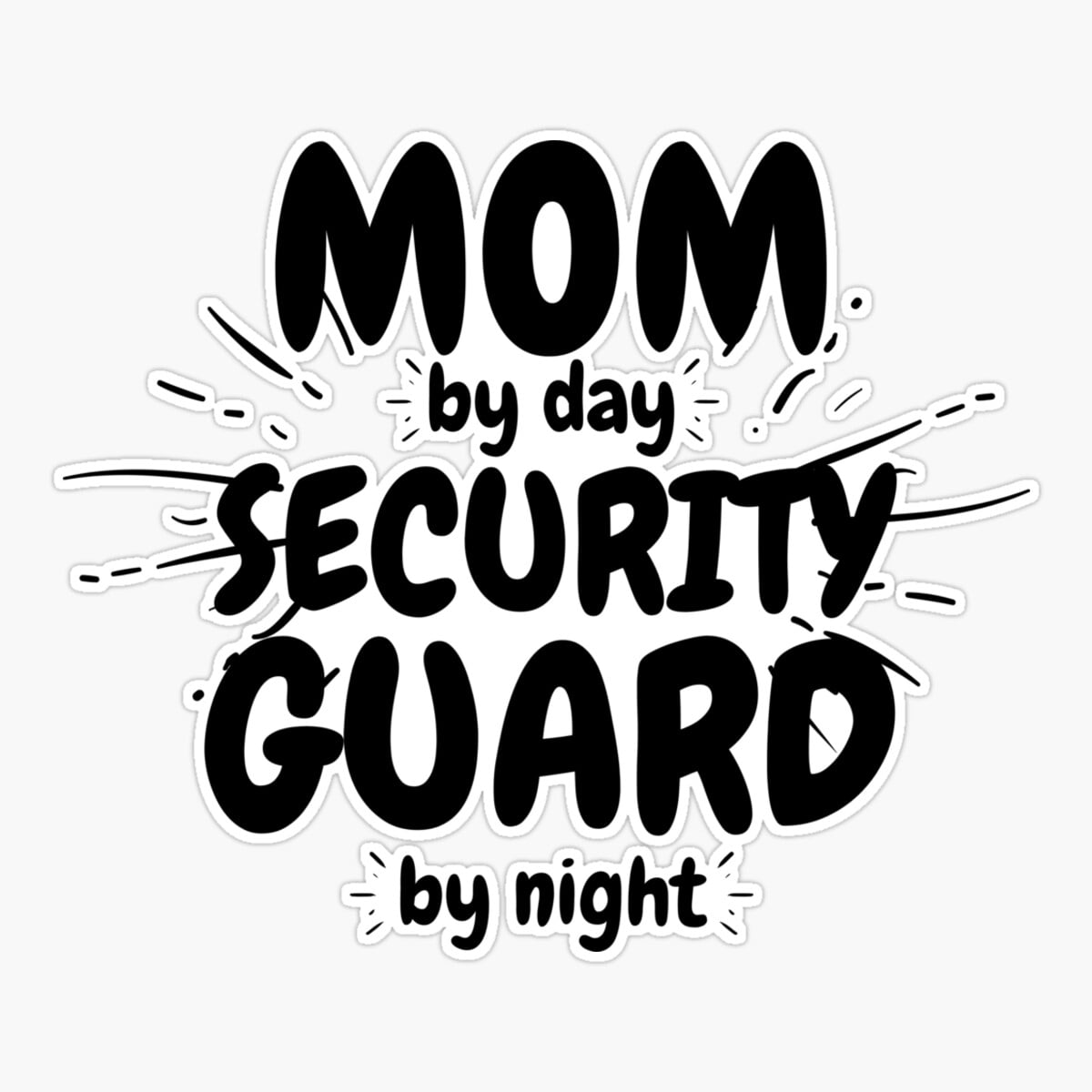 Maneki Mom By Day Security Guard By Night Er, Phone Decal Water Bottle ...