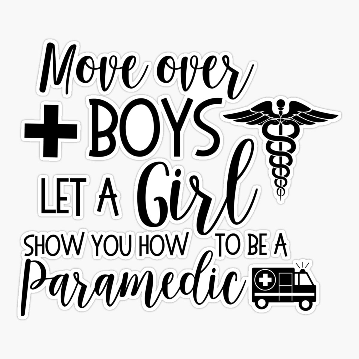 Maneki Move Over Boys Let A Girl Show You To Amr Paramedic Er, Phone ...