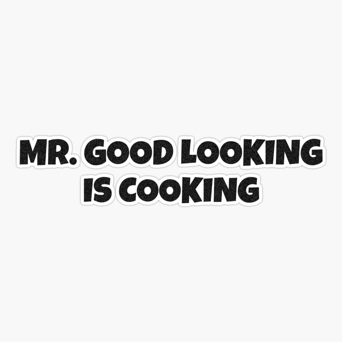 Maneki Mr Good Looking Is Cooking Sticker, Phone Decal Water Bottle ...