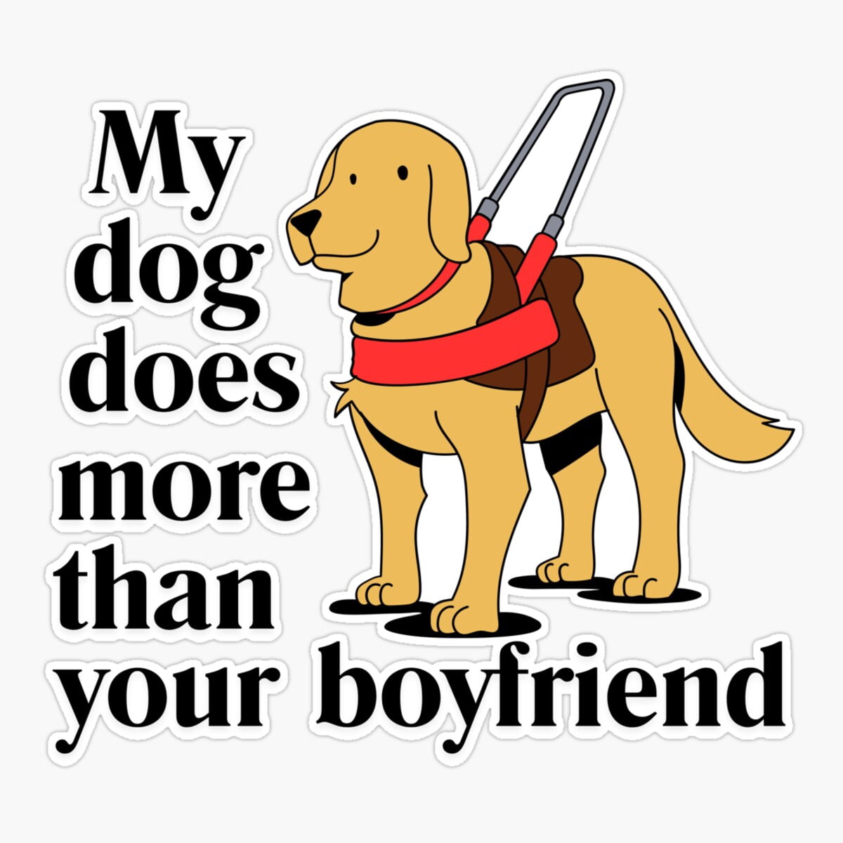 Maneki My Dog Does More Than Your Boyfriend Funny Motivational Er ...