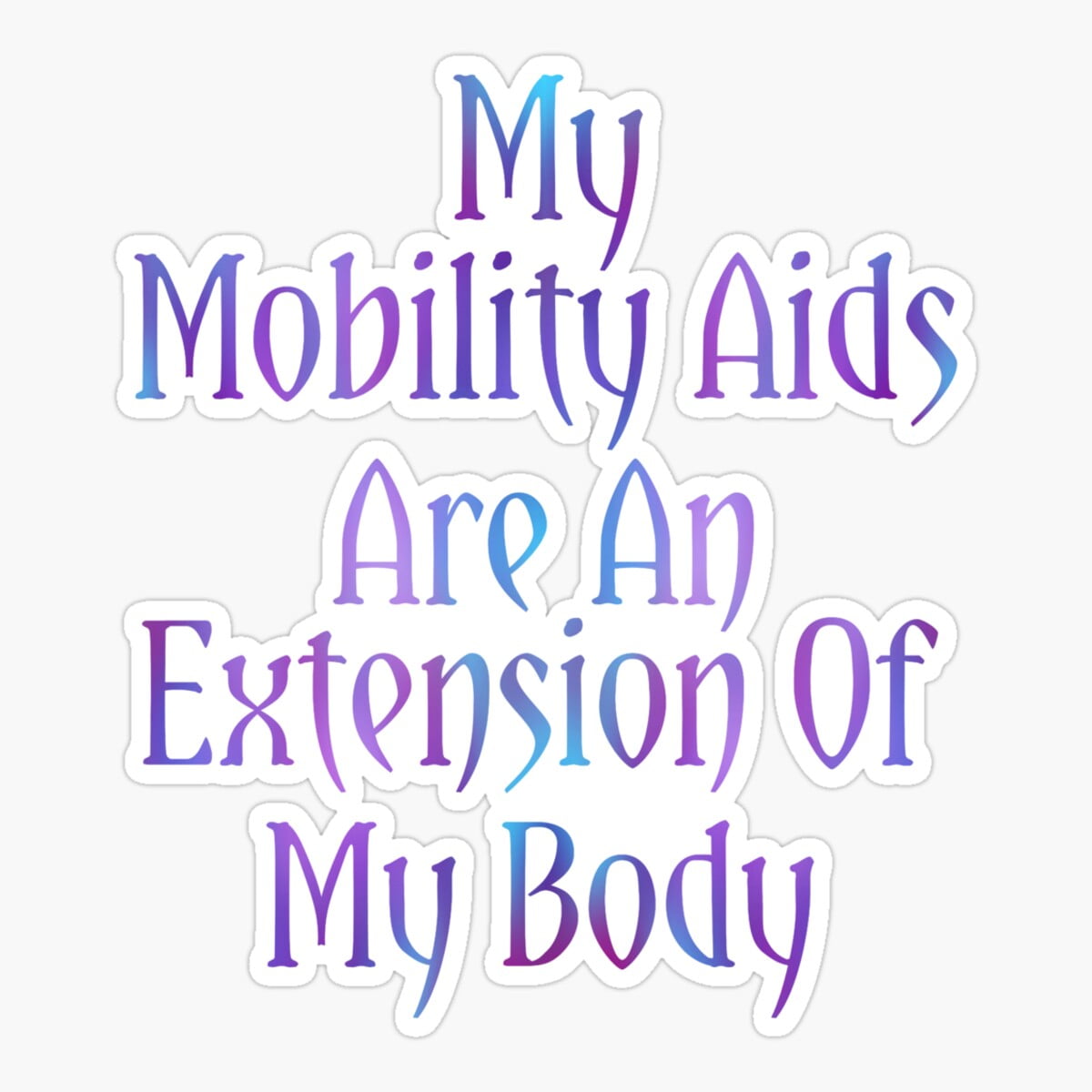 Maneki My Mobility Aids Are An Extension Of My Body V2 Er, Phone Decal ...