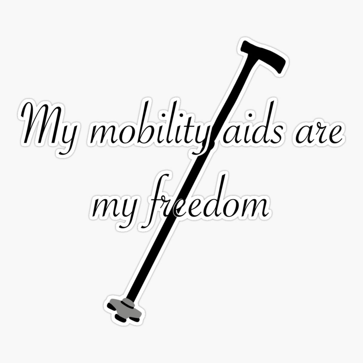 Maneki “My Mobility Aids Are My Freedom” Disability Awareness Er, Phone ...