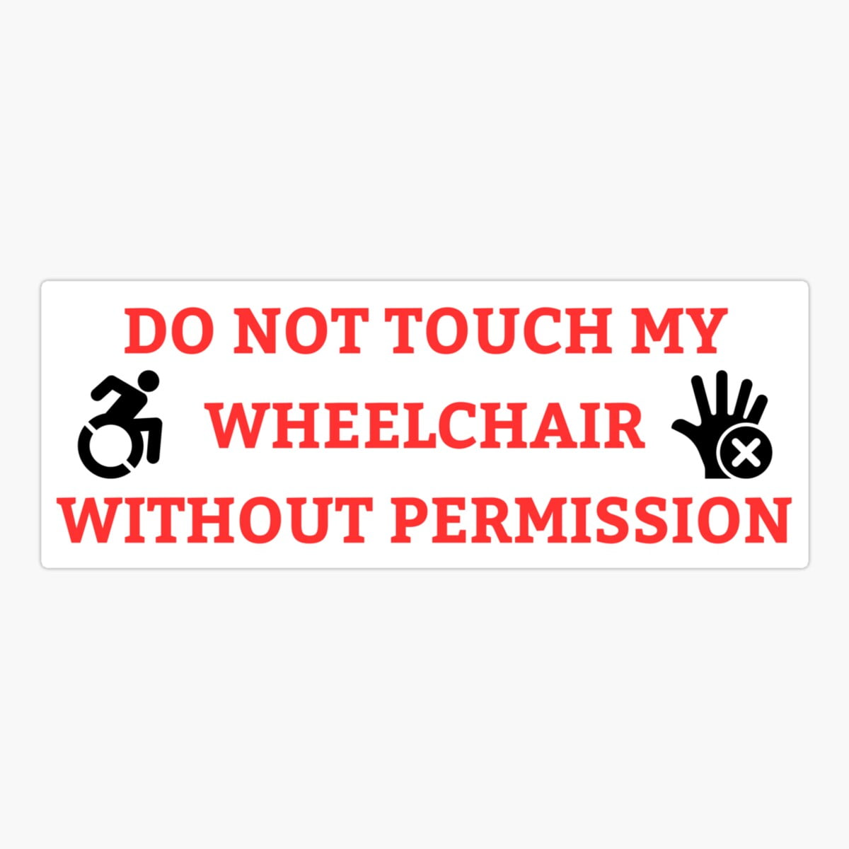 Maneki No Touching! Wheelchair Firm Warning Er (Red) Er, Phone Decal ...