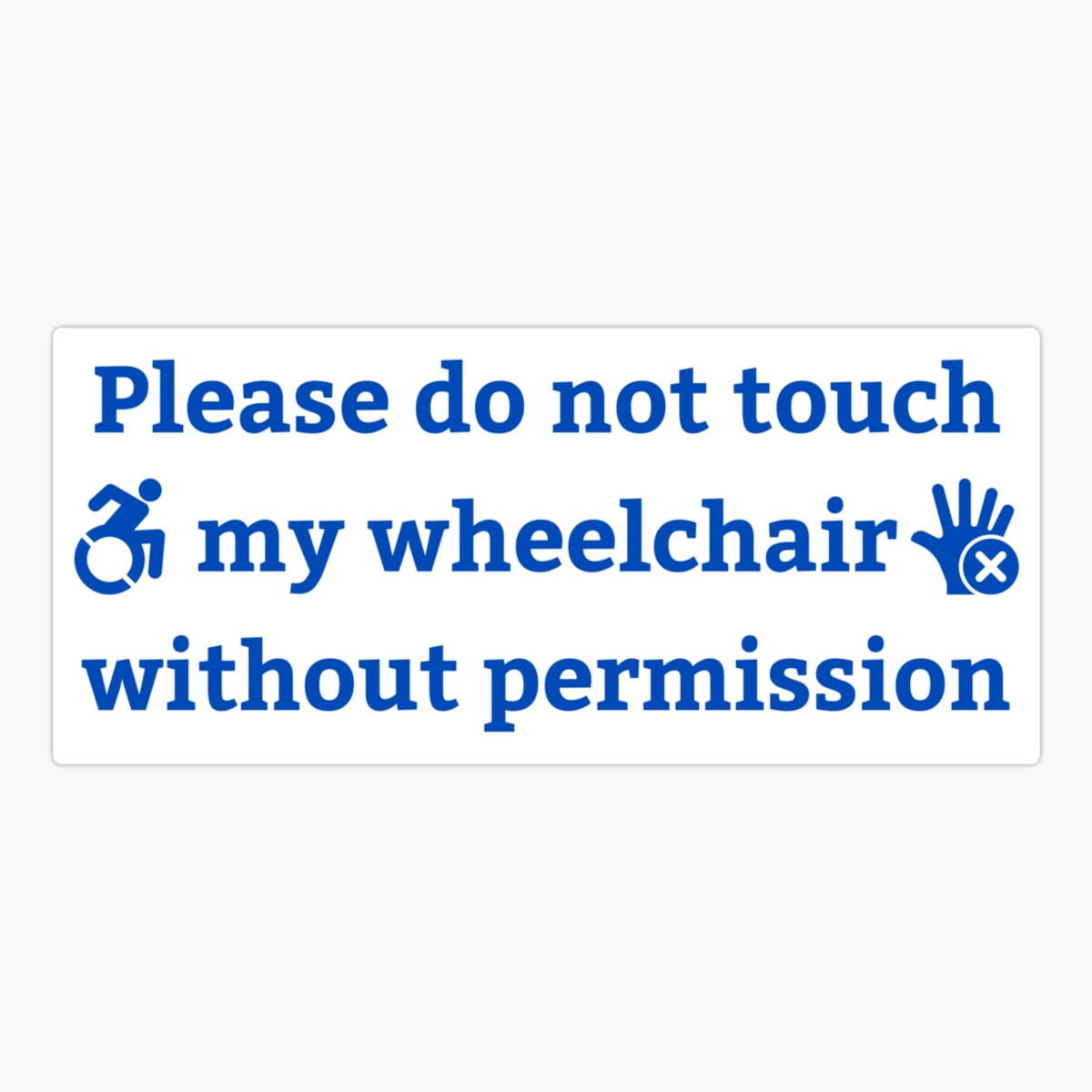 Maneki No Touching! Wheelchair Warning Er (Blue On White) Er, Phone ...