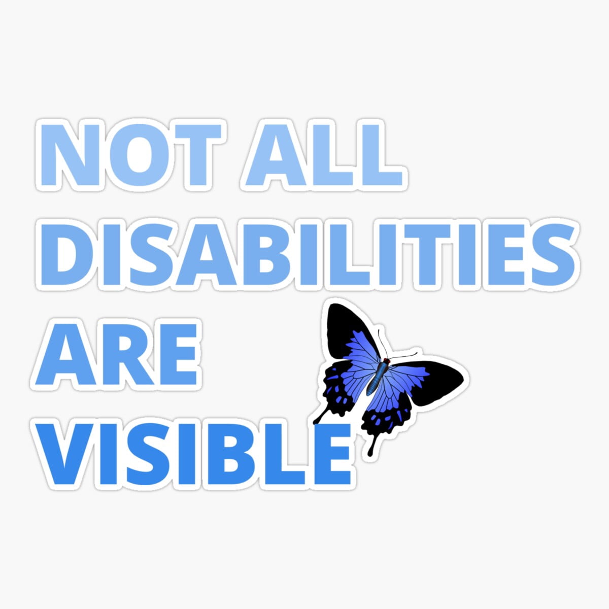 Maneki Not All Disabilities Are Visible Erfly / Invisible Illness Blue ...