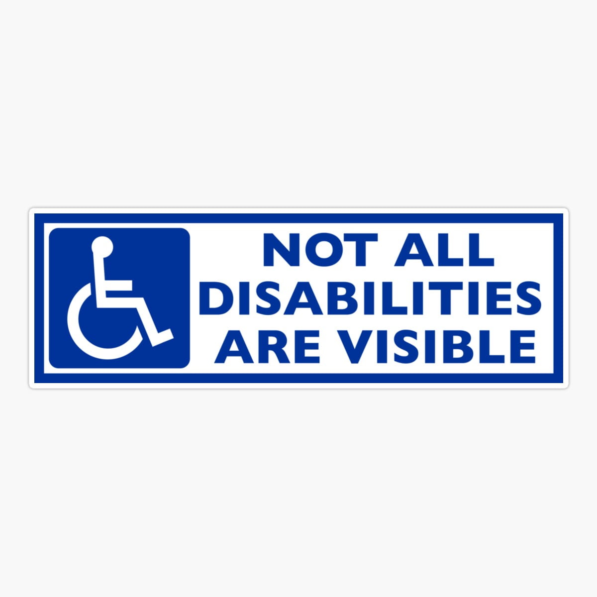 Maneki Not All Disabilities Are Visible Handicap Disabled Parking Er ...