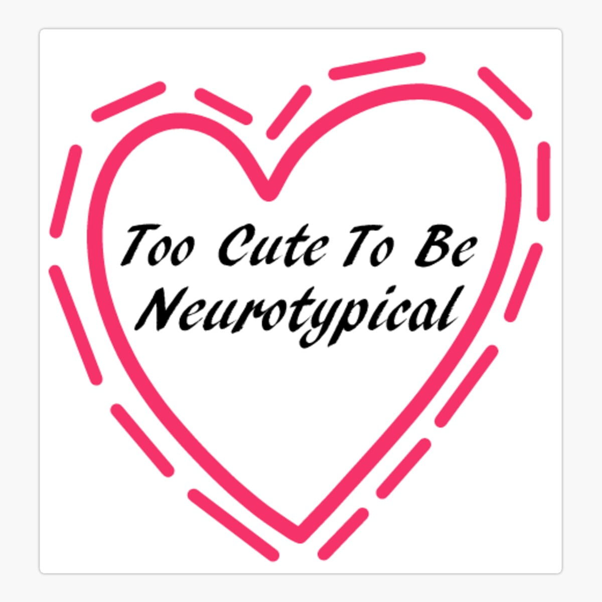 Maneki Not Neurotypical - Too Cute To Be Neurotypical Er, Phone Decal ...