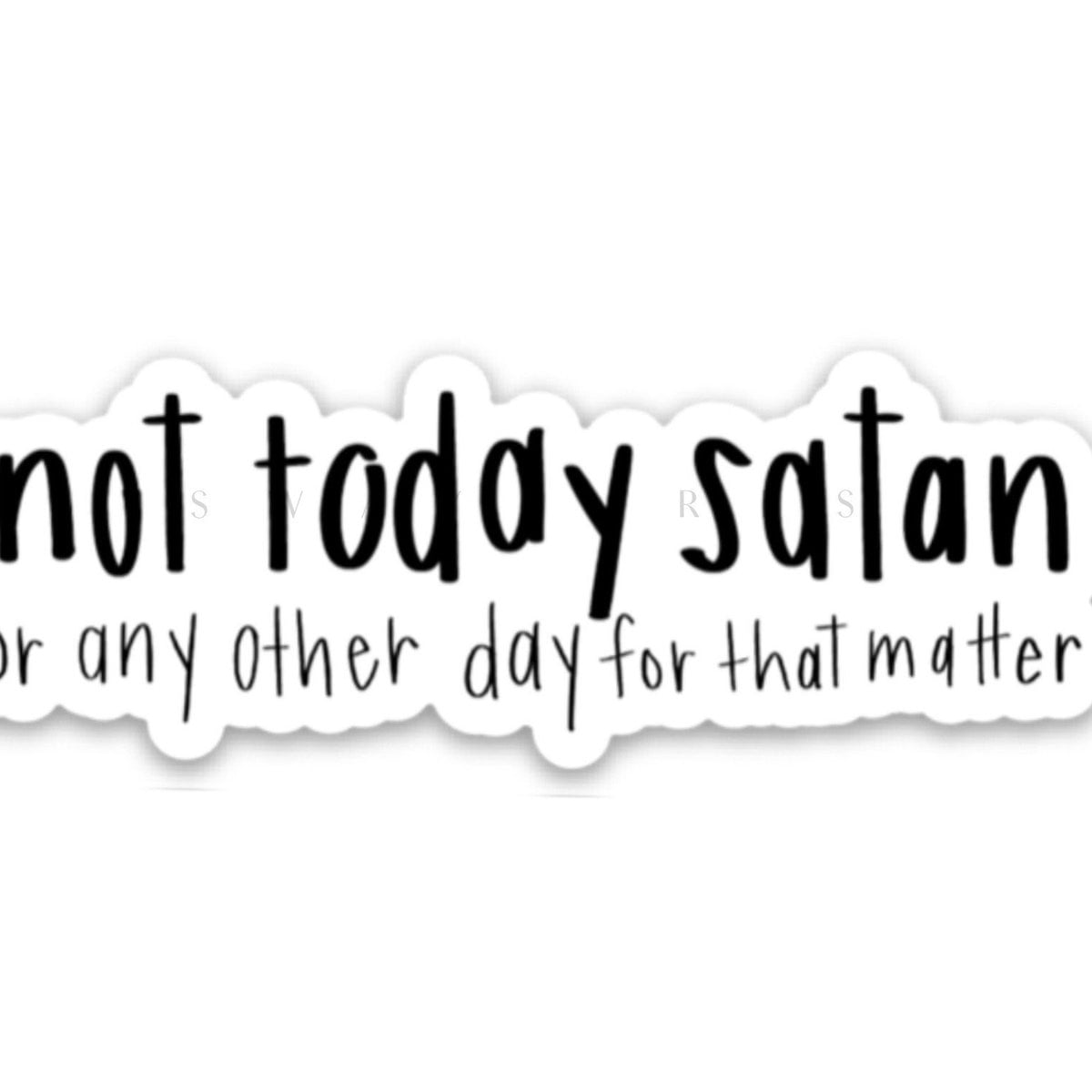 Maneki Not Today Sticker Christian Sticker Religious Decals Sticker ...